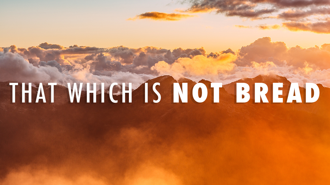 That Which is Not Bread | Jason Waller Music